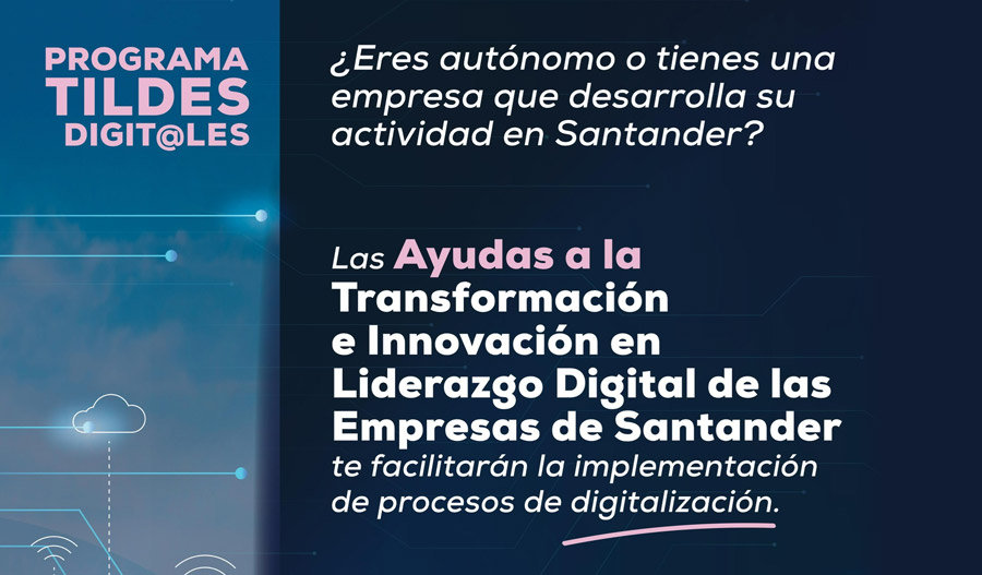 Programa ‘Tildes Digit@les’, ayuda para contratar soluciones de ...